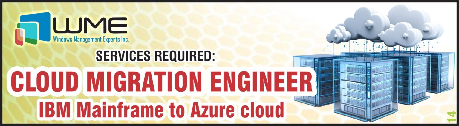 Cloud Migration Engineer (IBM to Azure) Required by WME