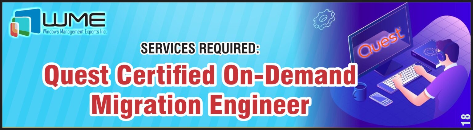 Quest Certified On-Demand Migration Engineer required by WME